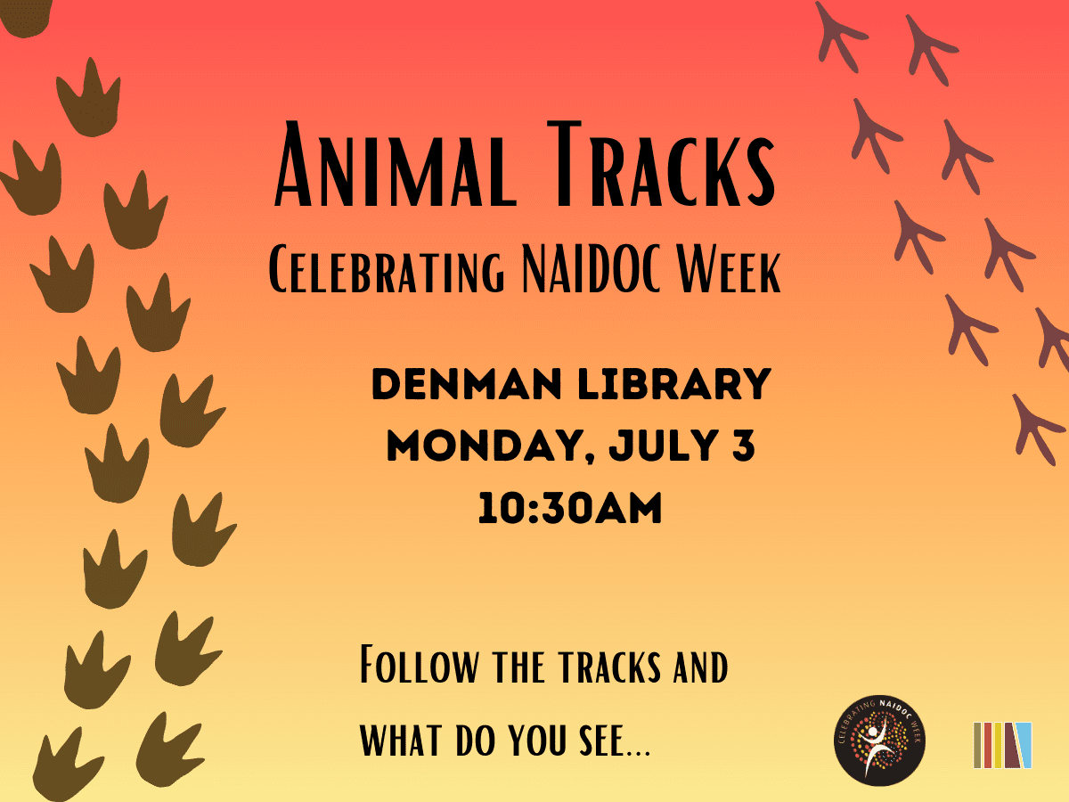 Animal Tracks: Celebrating NAIDOC Week at Denman Library : Muswellbrook ...