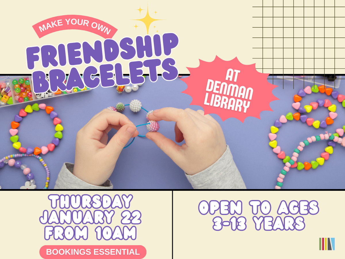 Make Friendship Bracelets at Denman Library : Muswellbrook Shire Libraries