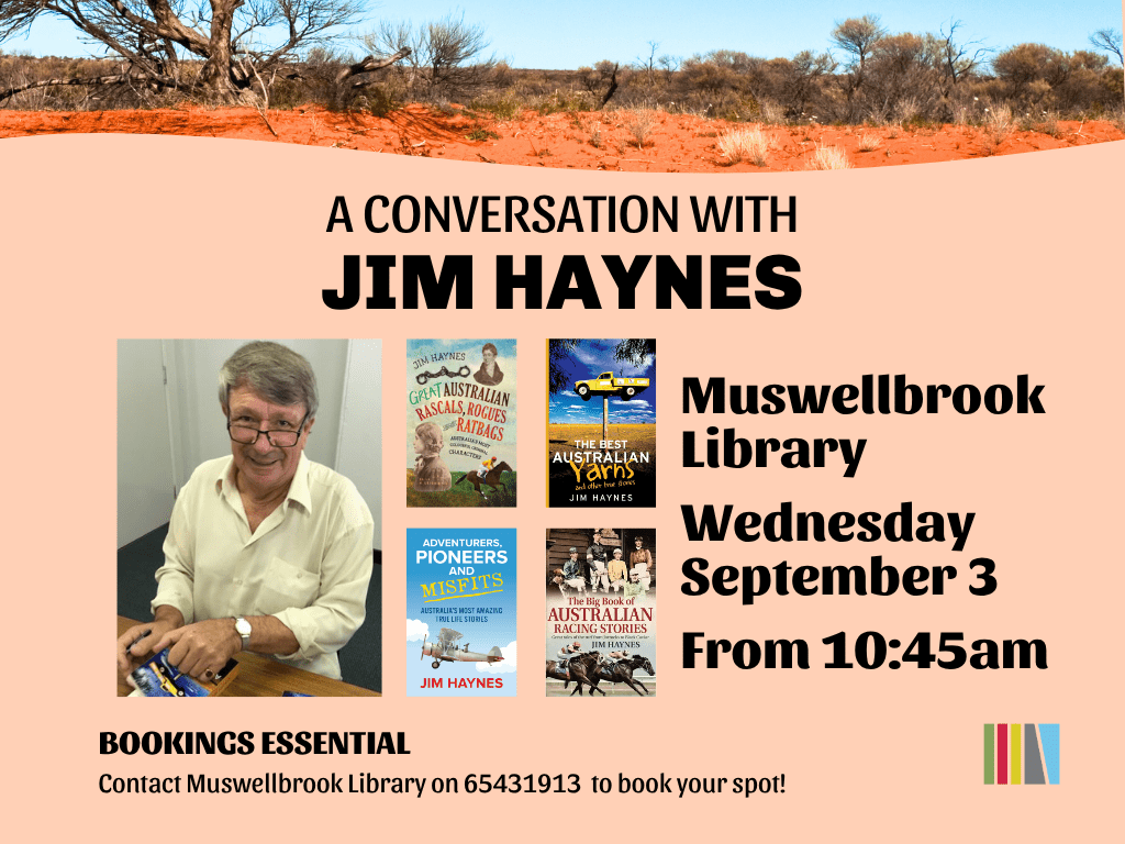 A Conversation with Jim Haynes at Muswellbrook Library : Muswellbrook ...